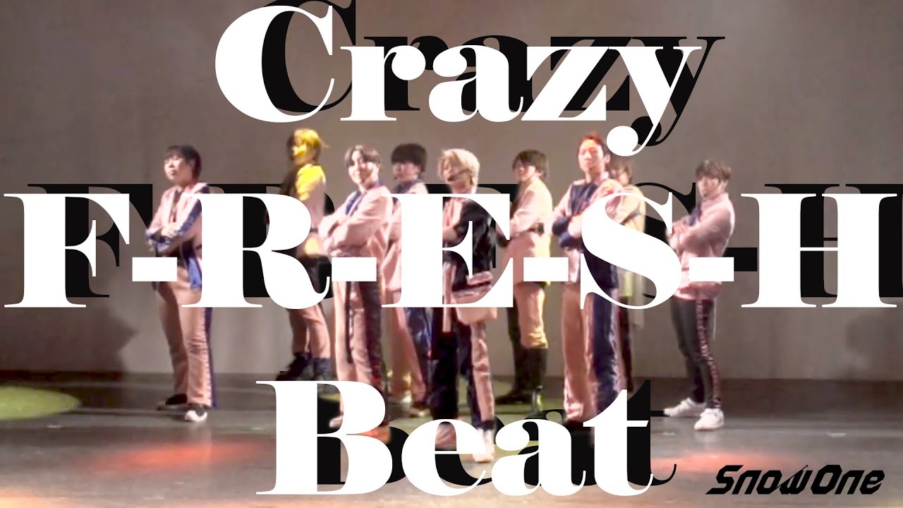 Snow Man「crazy F R E S H Beat」 Cover By Snow One Youtube
