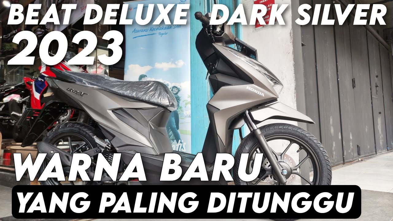 Beat Deluxe Dark Silver 2023, Warna Baru Yang Paling Ditunggu 🔥 - YouTube