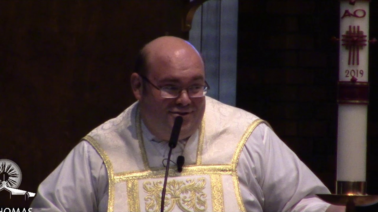 Fr. Evans' Homily - Noon Mass - 5.19.19 - YouTube