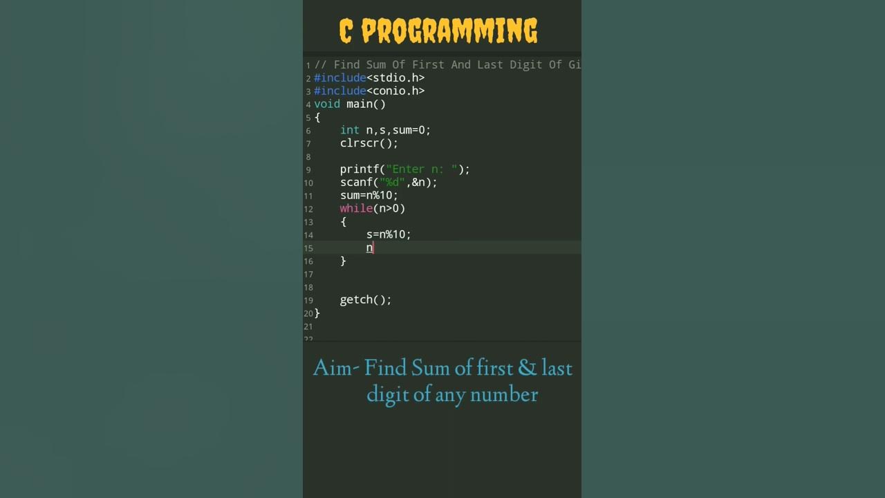 Find Sum Of First And Last Digit Of Any Number In C Programming C Coding Beginners Cse Youtube