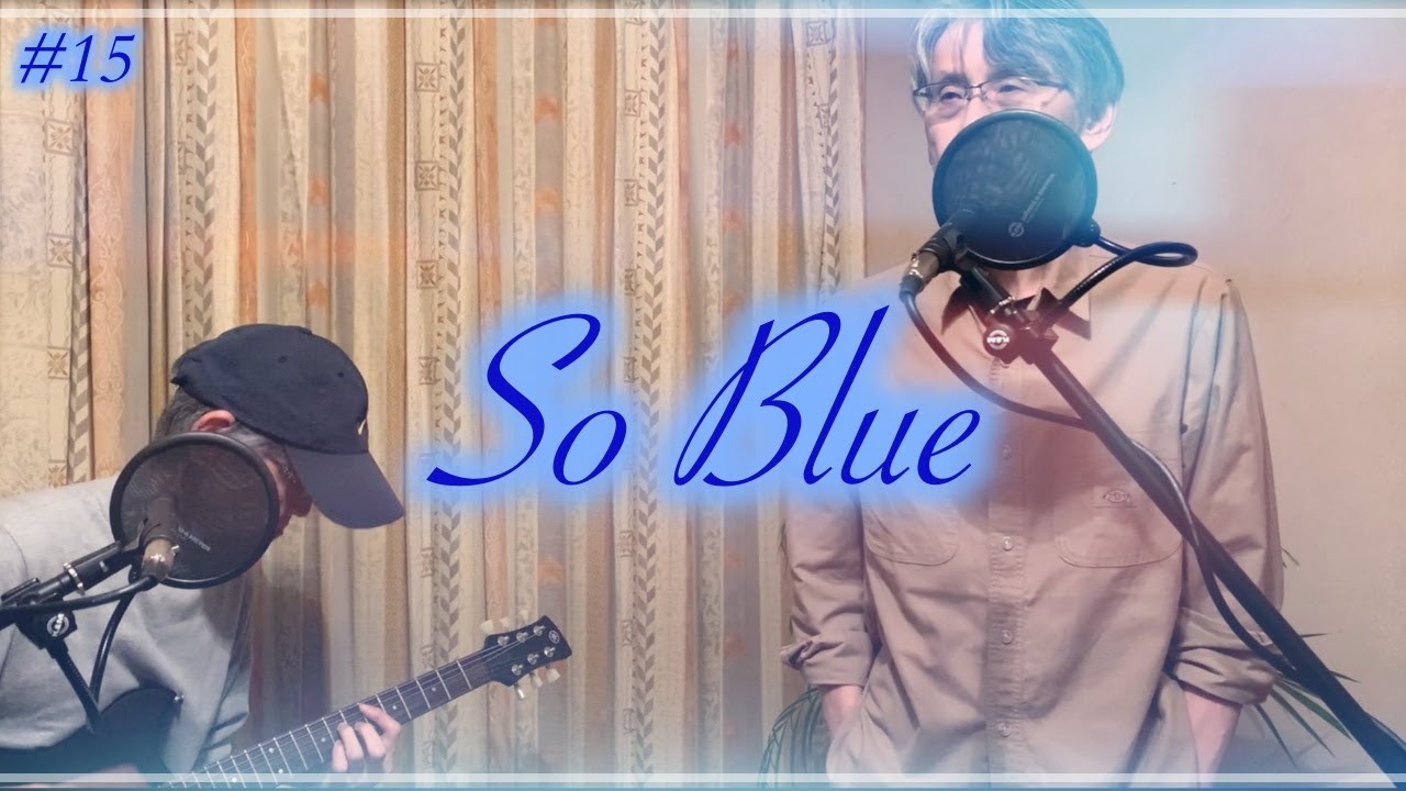 オリジナル曲「So Blue」MV - YouTube
