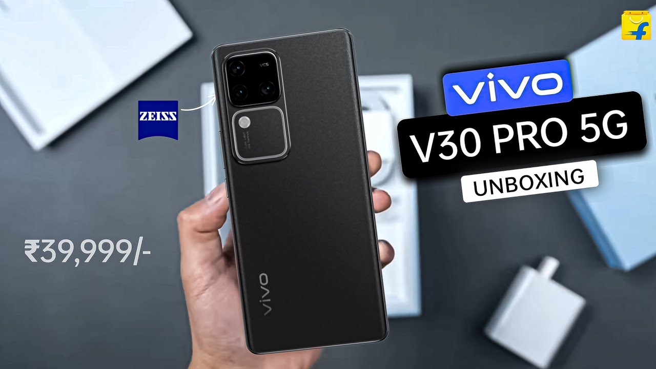 VIVO V30 PRO 5G - First Look & Unboxing | *SONY IMX920* | Price ...