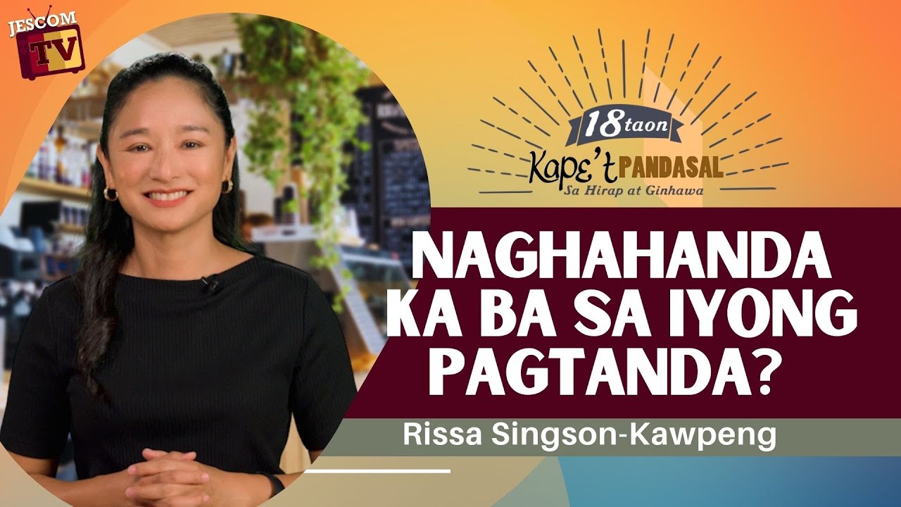 NAGHAHANDA KA BA SA IYONG PAGTANDA? - Kape't Pandasal kasama si Rissa ...
