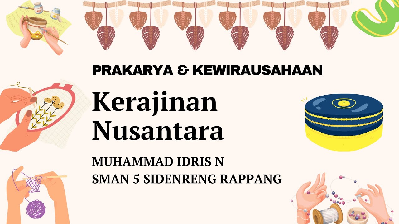 kerajinan Nusantara prakarya dan kewirausahaan - YouTube