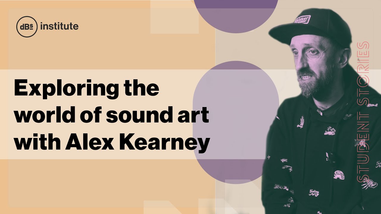 Student Stories | Exploring the world of sound art with Alex Kearney ...