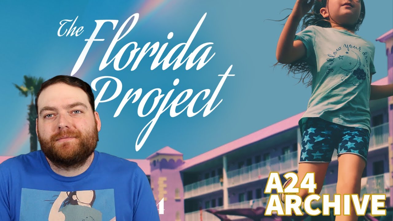 THE FLORIDA PROJECT (2017) : The A24 Archive Episode 56 - YouTube