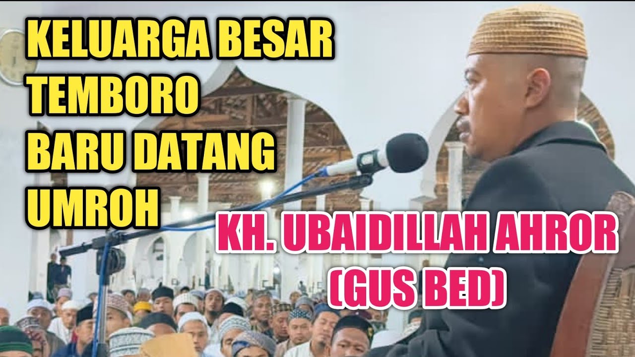 Gus Bed Temboro Bersama Jamaah Tabligh Baru datang Umroh - YouTube