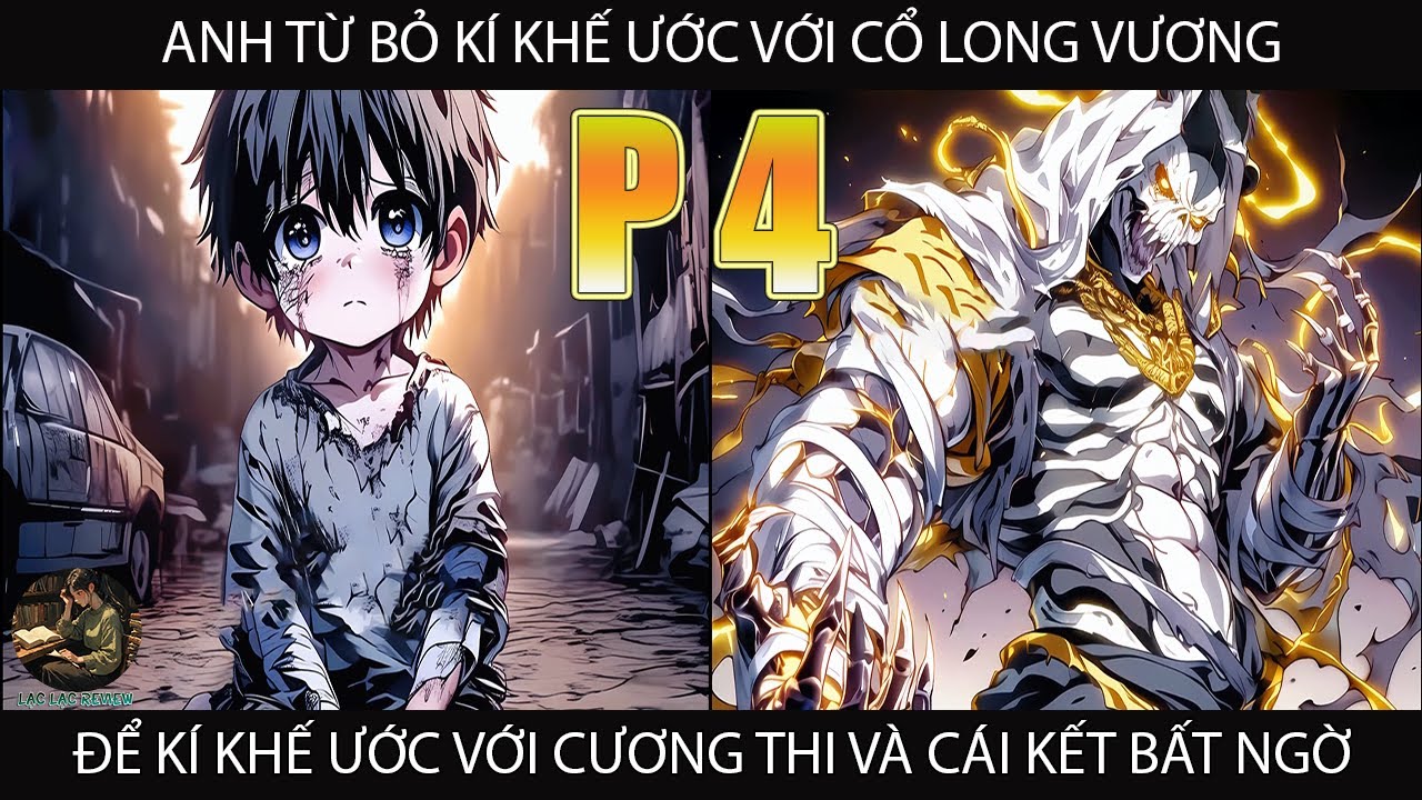 ANH TỪ BỎ KÍ KHẾ ƯỚC VỚI CỔ LONG VƯƠNG ĐỂ KÍ KHẾ ƯỚC VỚI CƯƠNG THI VÀ ...