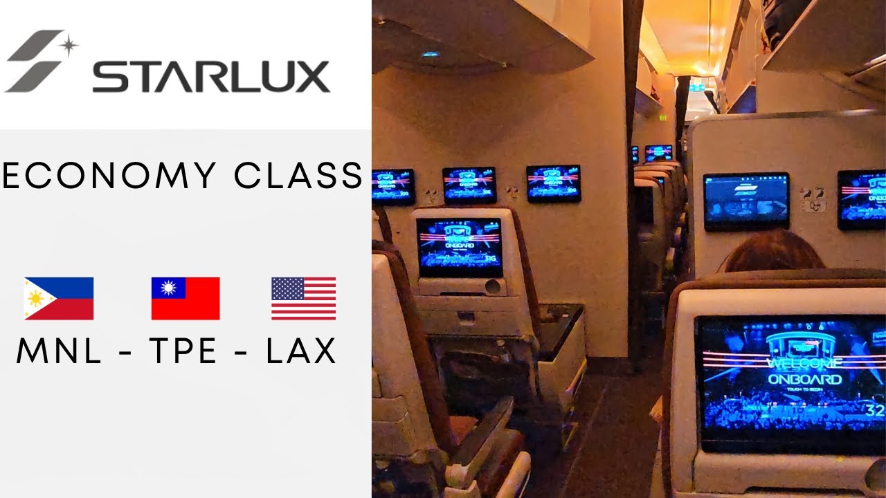 STARLUX FLIGHT REVIEW MNL-TPE-LAX | EXCELLENT ECONOMY CLASS EXPERIENCE ...