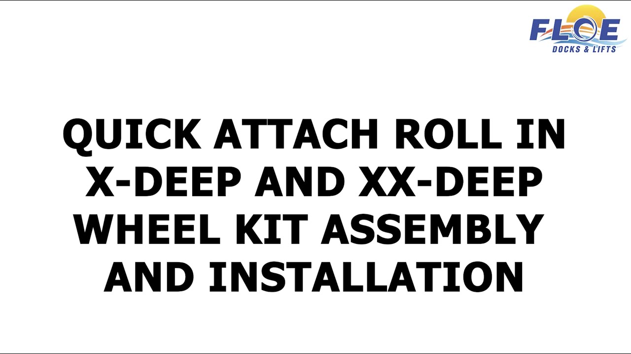 Quick-Attach Roll in X-Deep & XX-Deep Wheel Kit Assembly & Installation ...