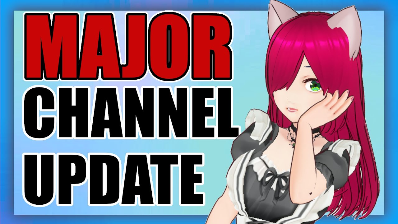 MAJOR Channel and Personal Update - YouTube