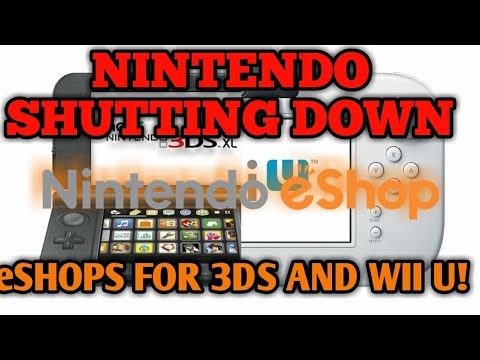 Nintendo News: Nintendo Shutting Down the 3DS and Wii U eShops Next ...