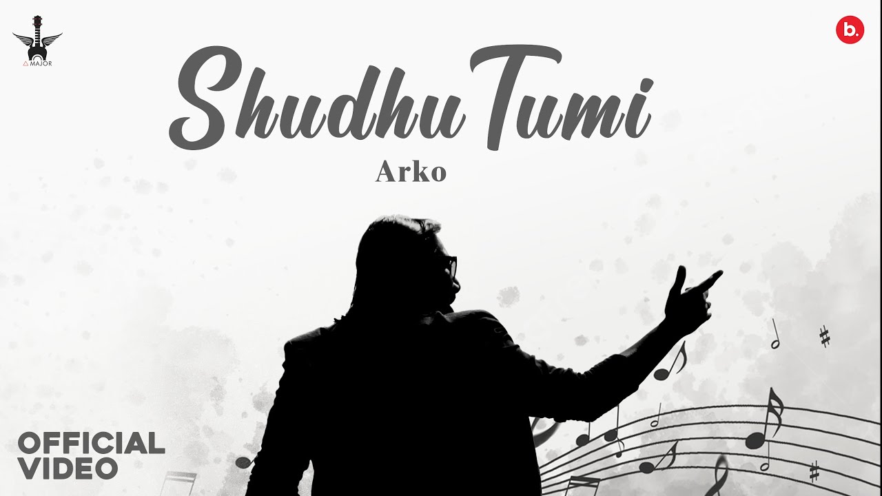Shudhu Tumi ( Official Music Video ) | Arko - YouTube