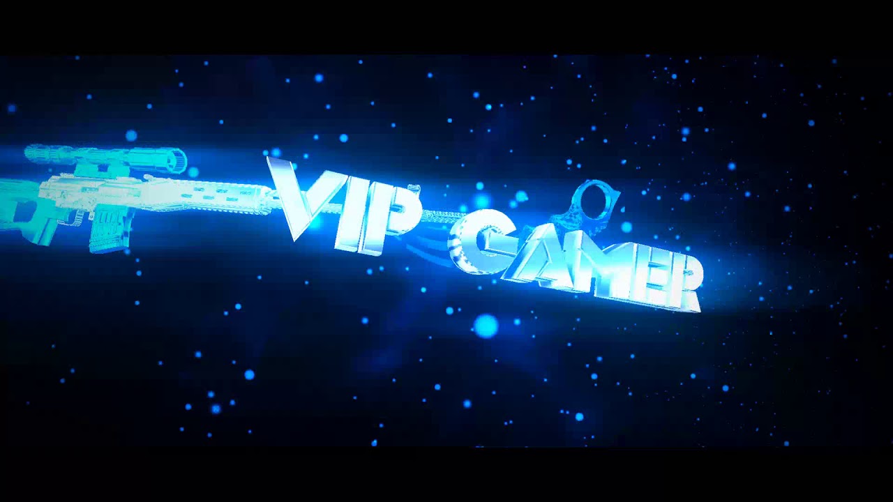 V.I.P GAMER YOUTUBE CHANNEL INTRO - YouTube