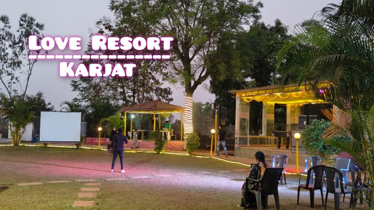 LOVE RESORT KARJAT ️ - YouTube