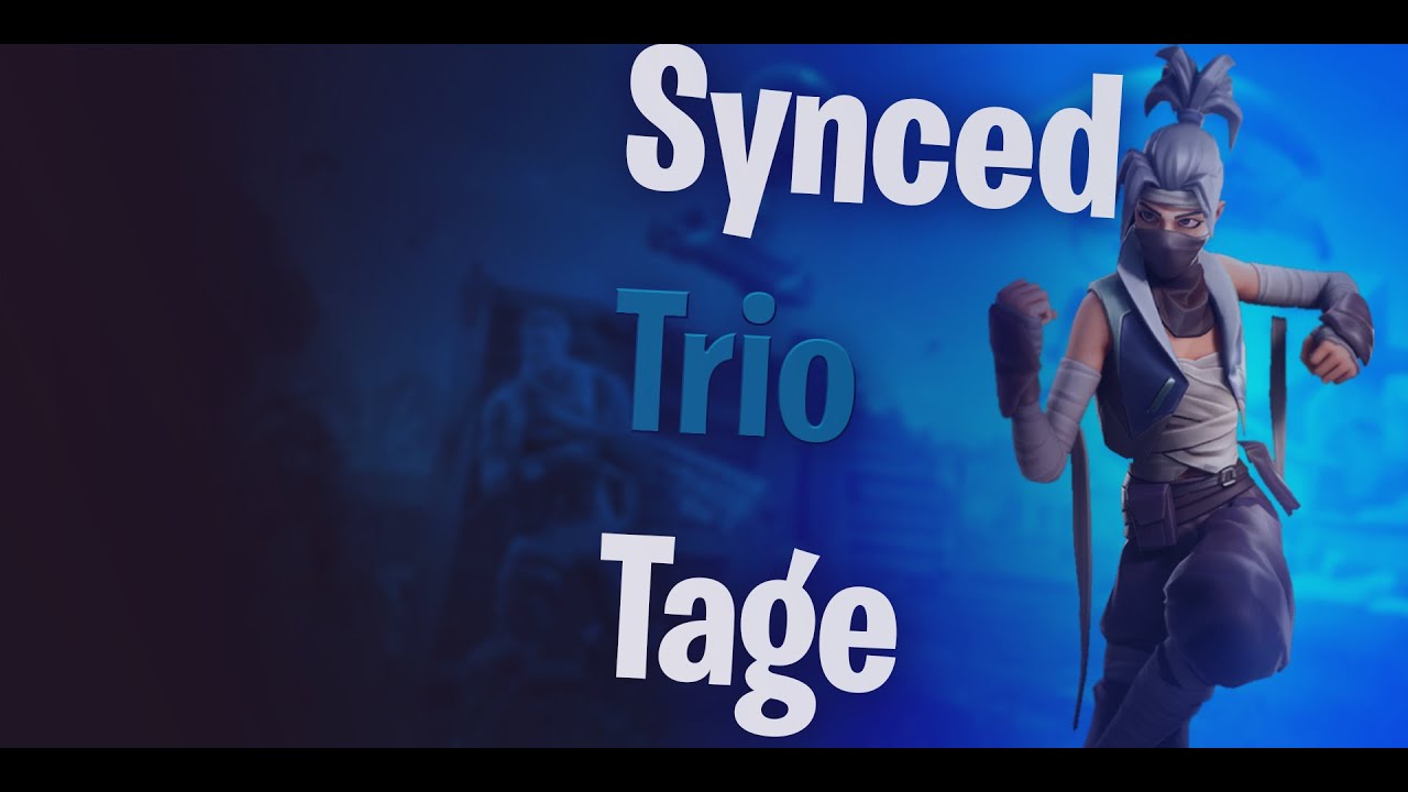Fortnite Trio Tage (synced) 💫 - YouTube