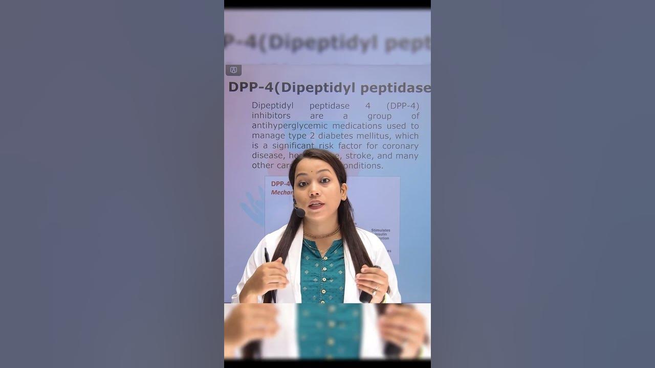 DPP-4 (Dipeptidyl peptidase-4)Anti-Diabetic drugs #dpharma #patientcare #clinicalpharmacy - YouTube