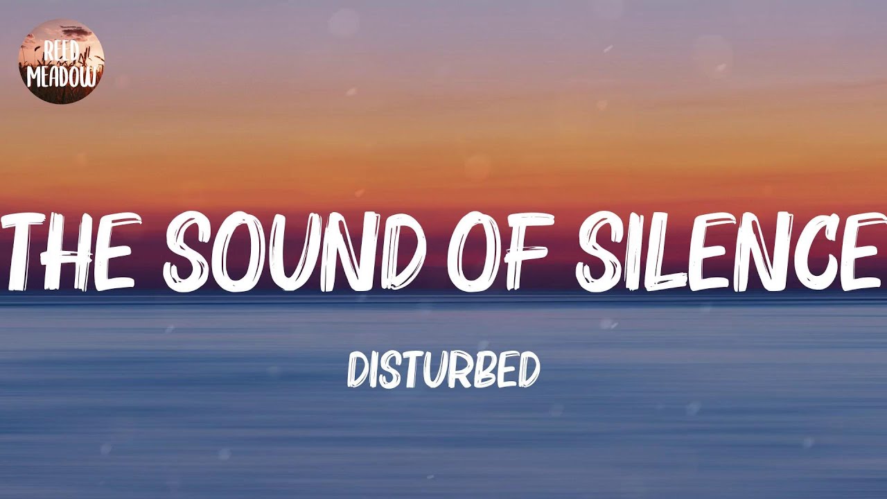 The Sound Of Silence - Disturbed (Lyrics) - YouTube