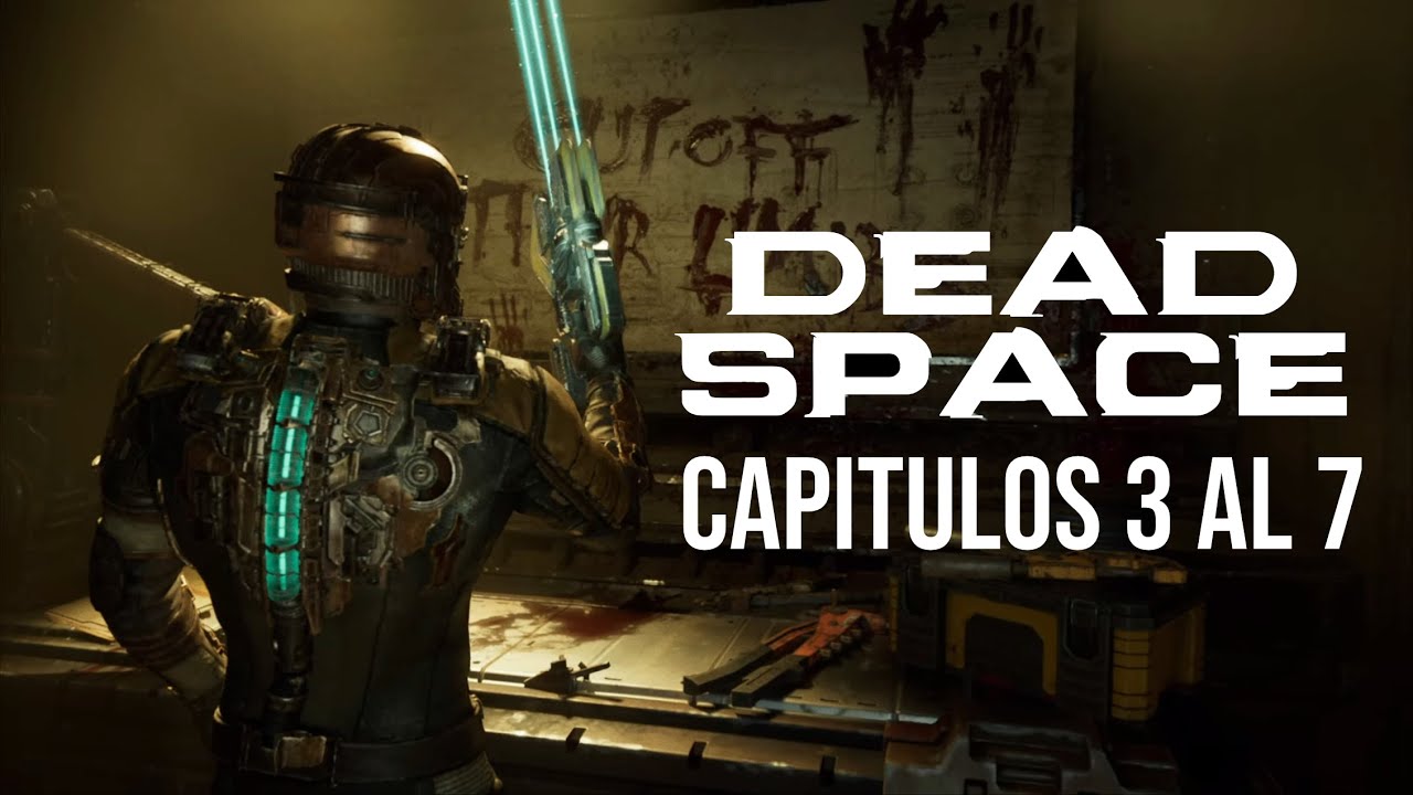 jugando Dead space remake capitulos 3 al 7 Dificil - YouTube