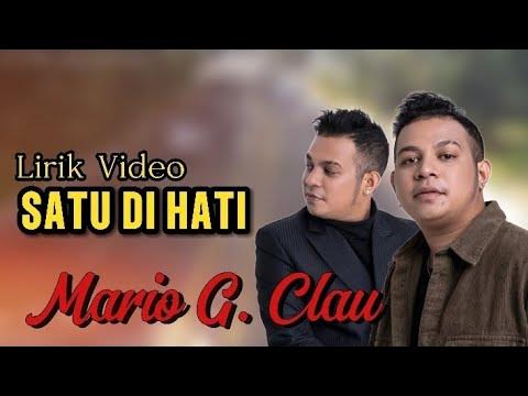 Satu Di Hati - Mario G Clau [Lirik Video] - YouTube