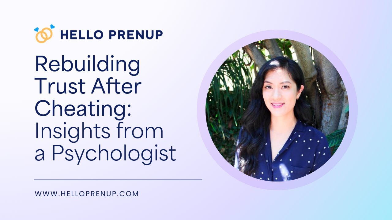 Rebuilding Trust After Cheating: Insights from a Psychologist - YouTube
