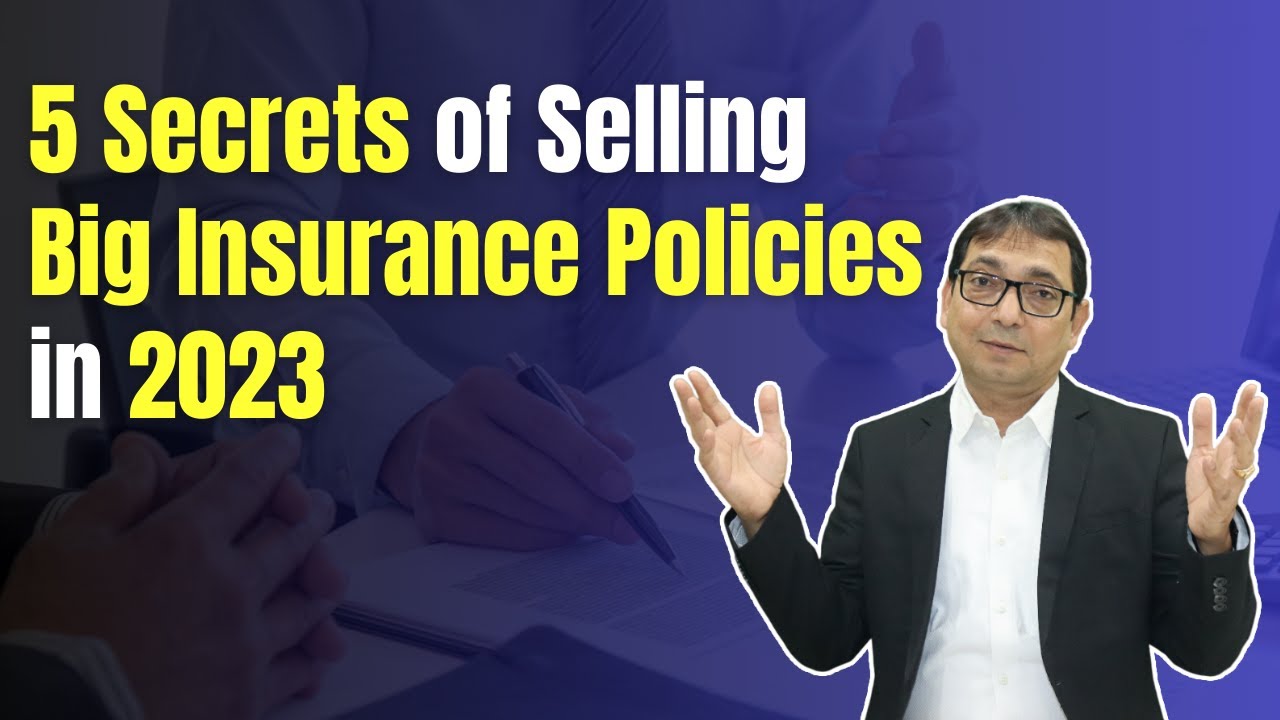 5 Secrets of Selling Big Insurance Policies - YouTube