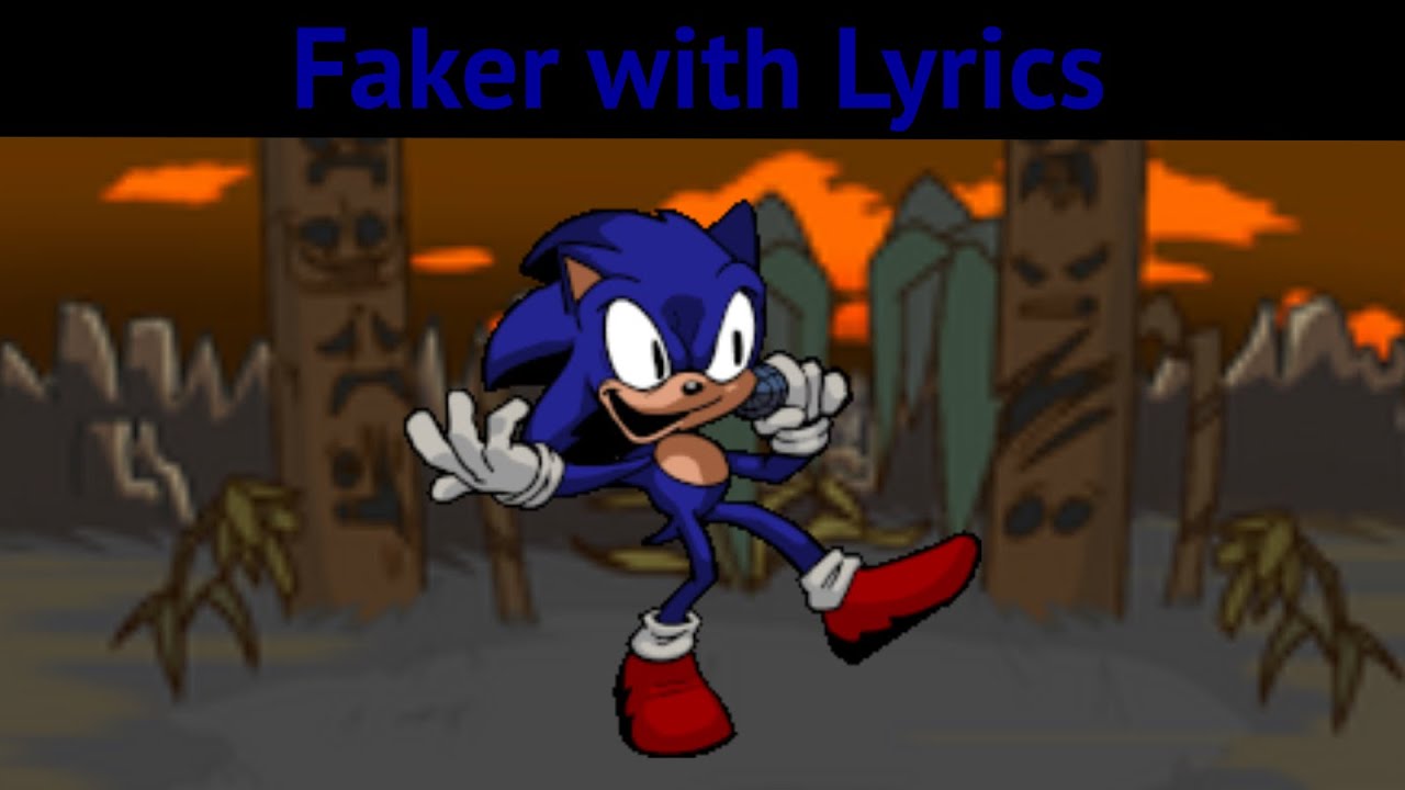 Fnf Sonic Exe Faker With Lyrics Youtube