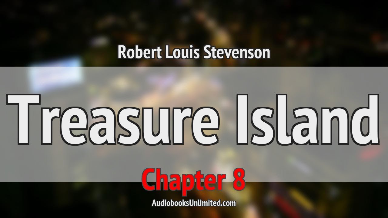Treasure Island Audiobook Chapter 8 - YouTube