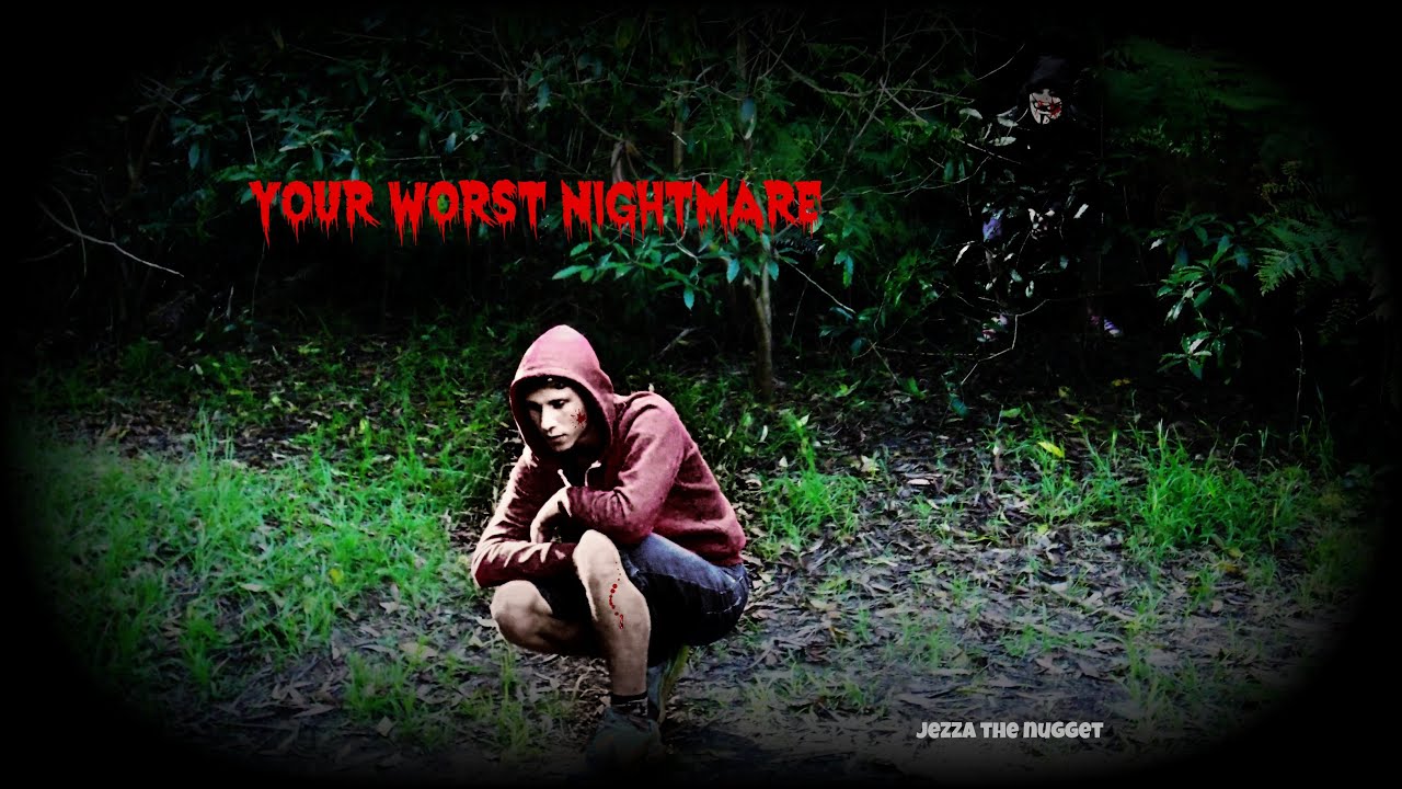Your worst nightmare - YouTube