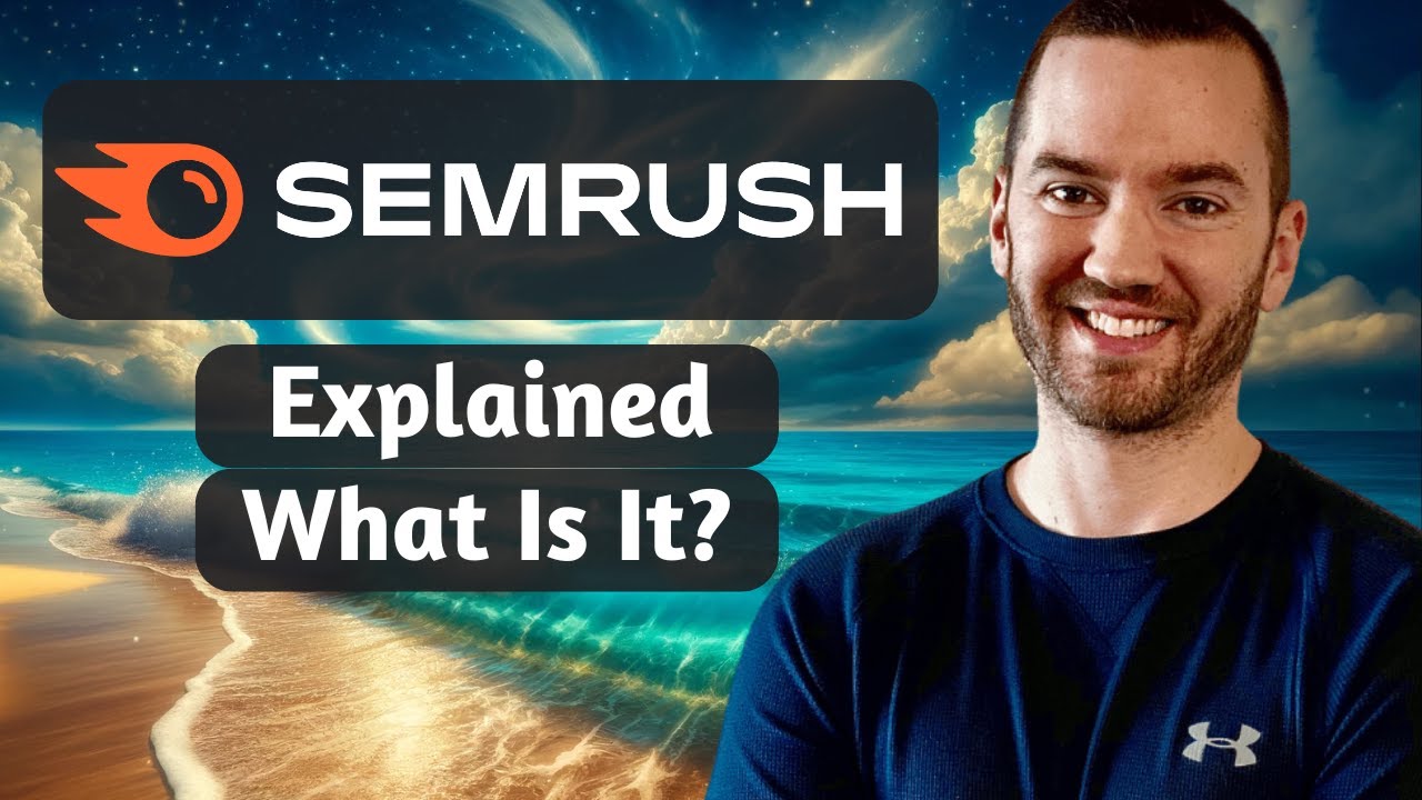 Semrush Explained 2024 (What Is Semrush Used For?) - YouTube