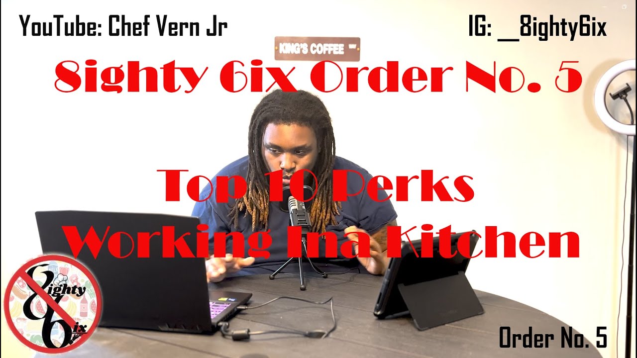 8ighty 6ix Order No. 5- Top 10 Kitchen Perks - YouTube