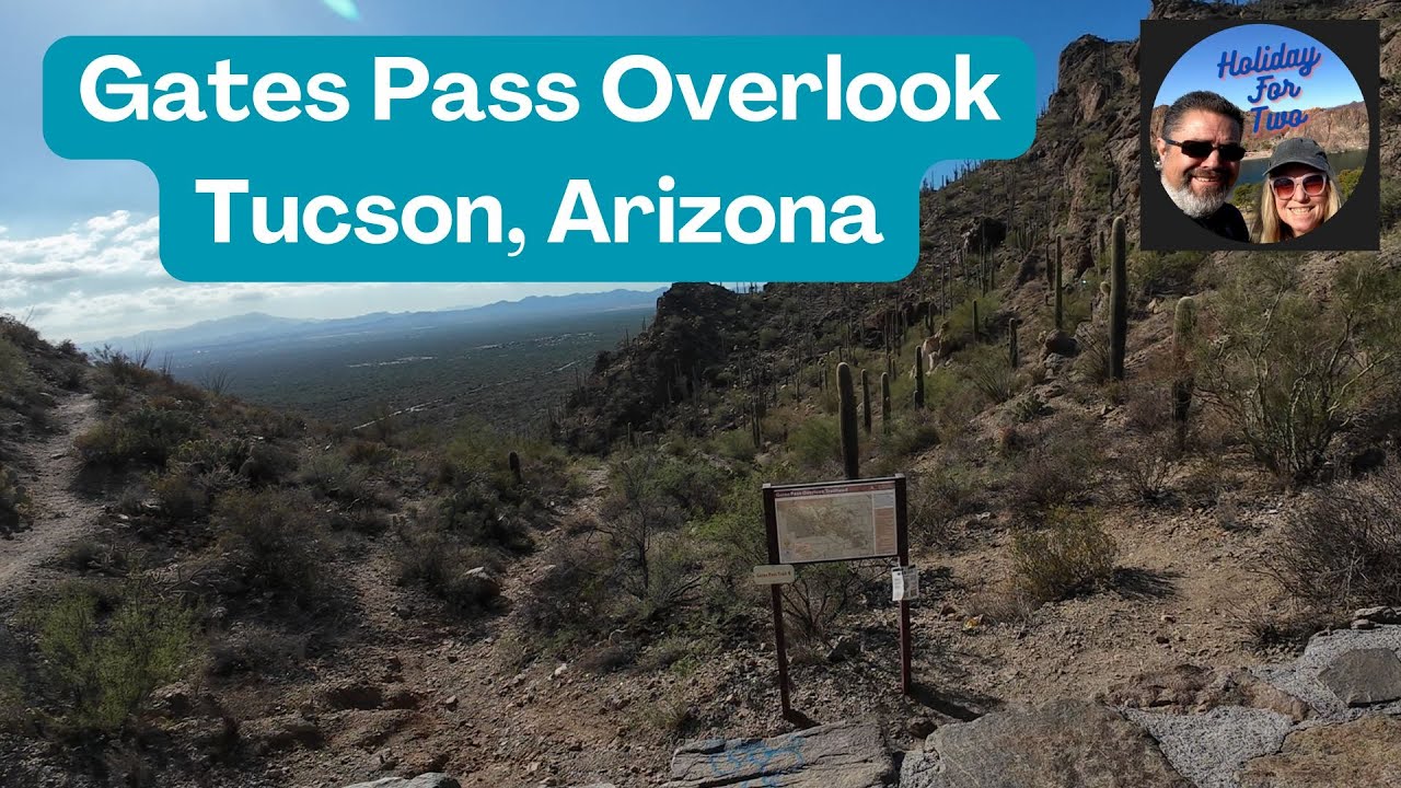 Gates Pass Overlook - Tucson, Arizona - YouTube