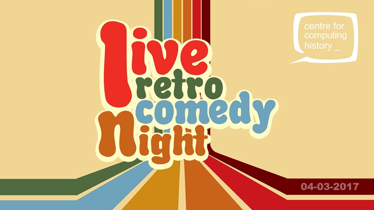 Retro Comedy Night - Iszi Lawrence, Paul Rose, Ash Frith, Paul Gannon ...