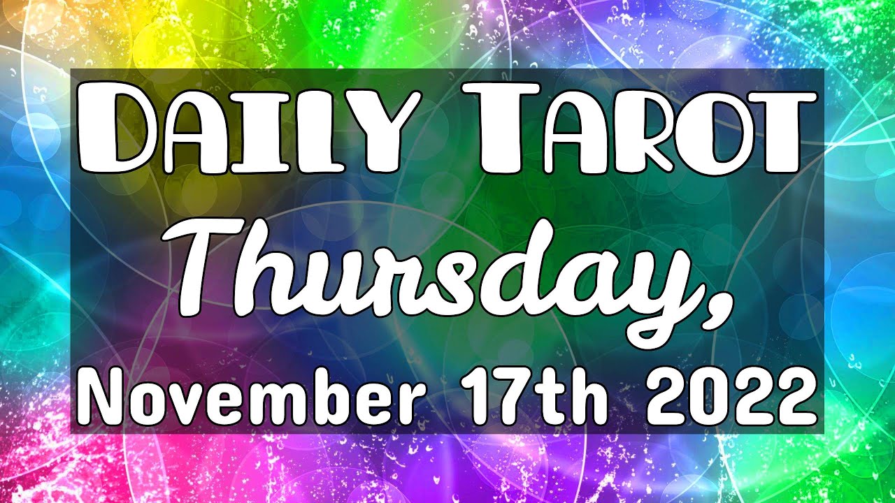 DAILY TAROT 🧚 Day of Abundance! - Thursday, November 17th 2022 - YouTube
