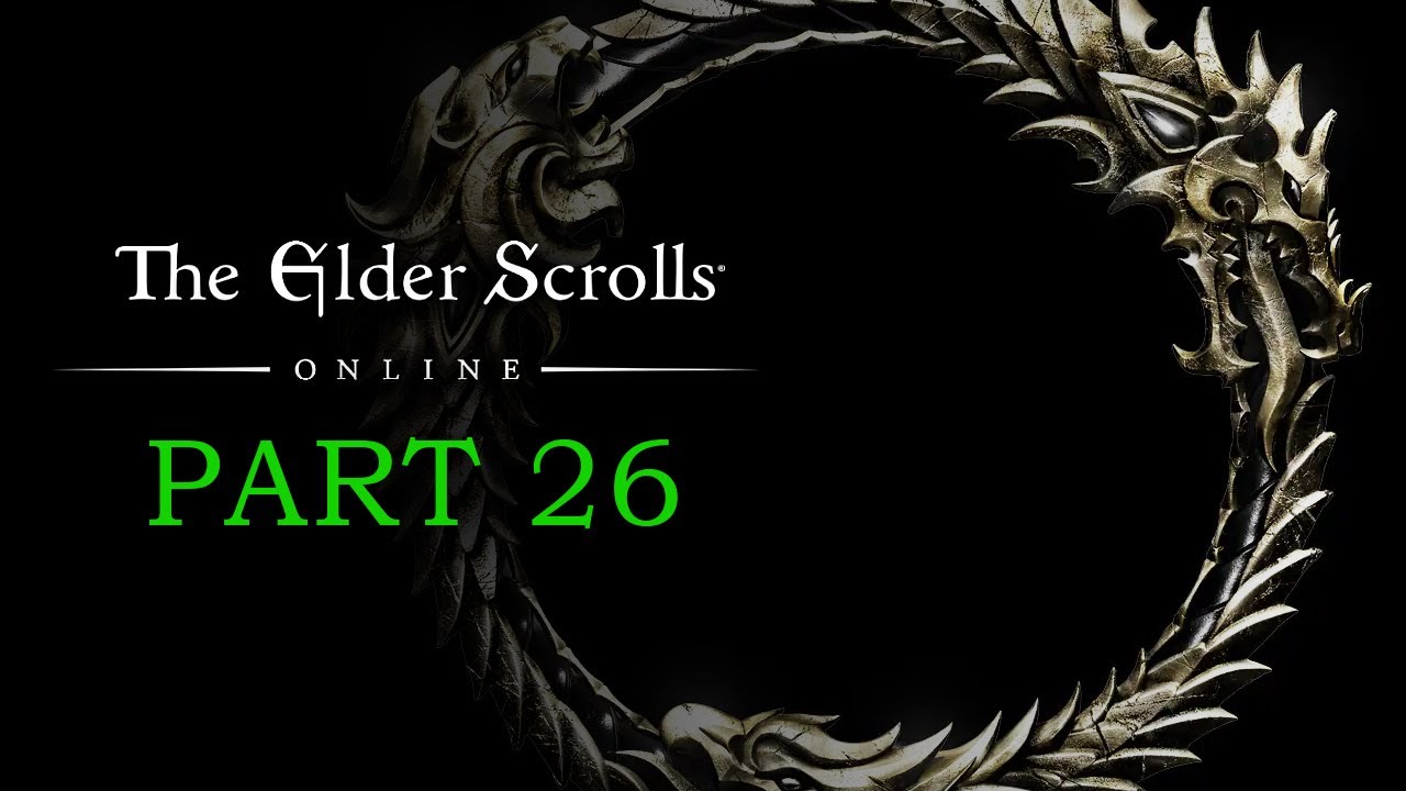 ELDER SCROLLS ONLINE Playthrough | Part 26 | Angof the Gravesinger ...