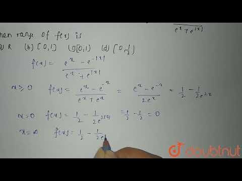 Let f\r\nbe a real valued function defined by f(x)=(e^x-e^(-|x|))/(e^x+e^(|x|))\r\n, then the ra ...