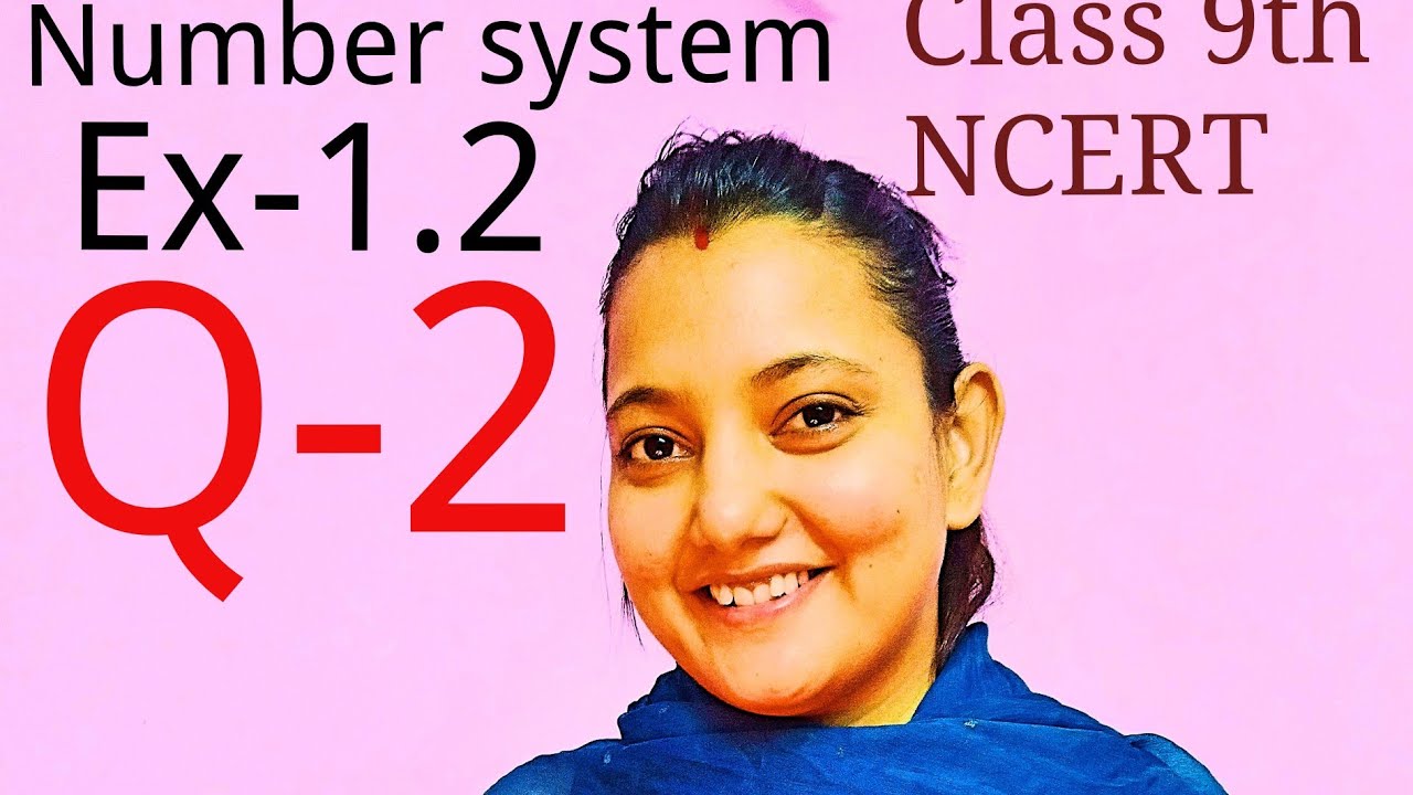 Class 9th Chapter 1 Number System Ncert Maths How To Represent class-9th-chapter-1-number-system-ncert-maths-how-to-represent