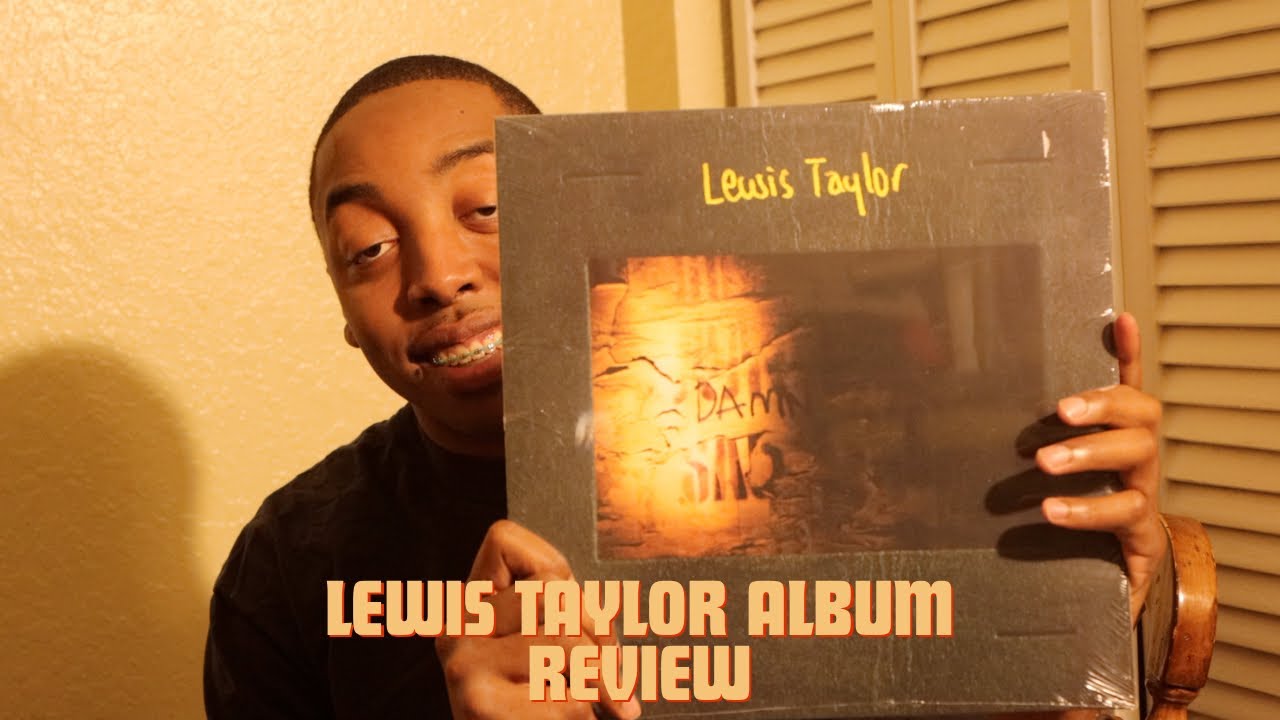 LEWIS TAYLOR - SELF TITLED (ALBUM REVIEW) - YouTube