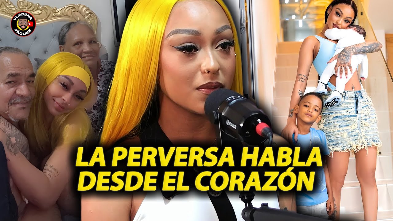 LA PERVERSA HABLA DESDE EL CORAZÓN EN LA MEJOR ENTREVISTA DE SU VIDA ...