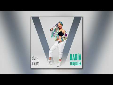 Rabia Tunçbilek - Kimle Acaba?