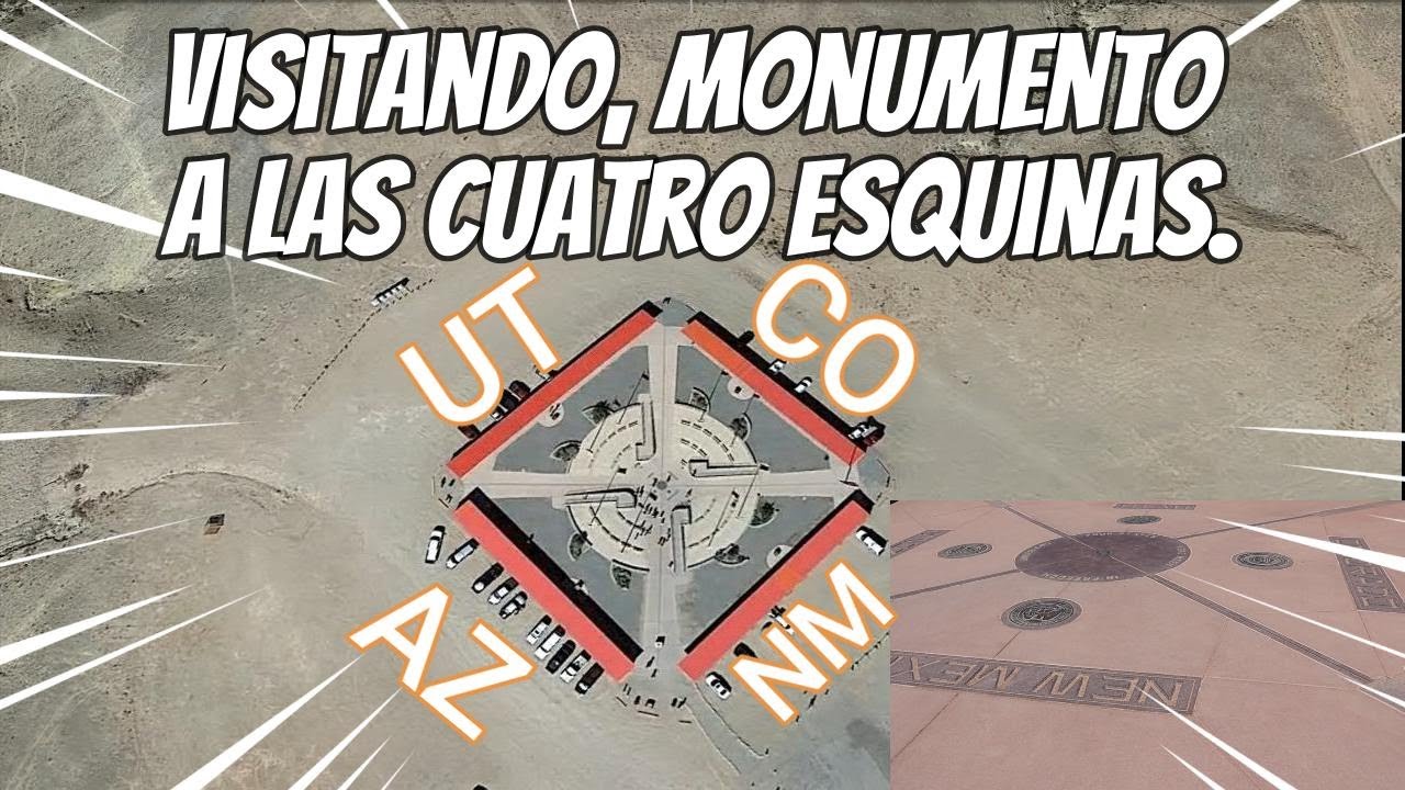 el monumento a las cuatro esquinas. - YouTube