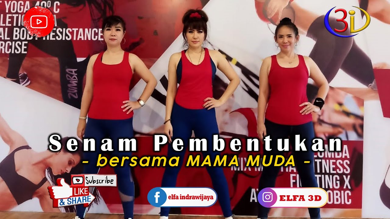 Senam Pembentukan bersama MAMA MUDA with Elfa 3D - YouTube