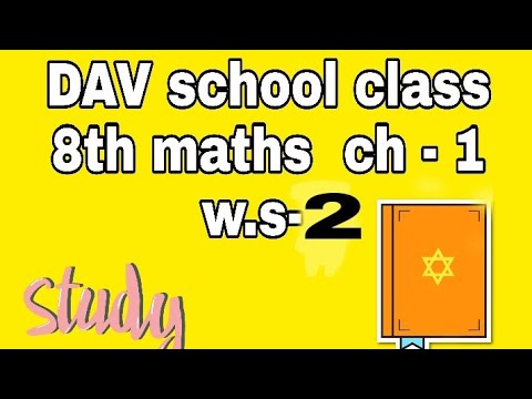 DAV public school,class 8 maths , chapter 1, worksheet 2|| by study's ...