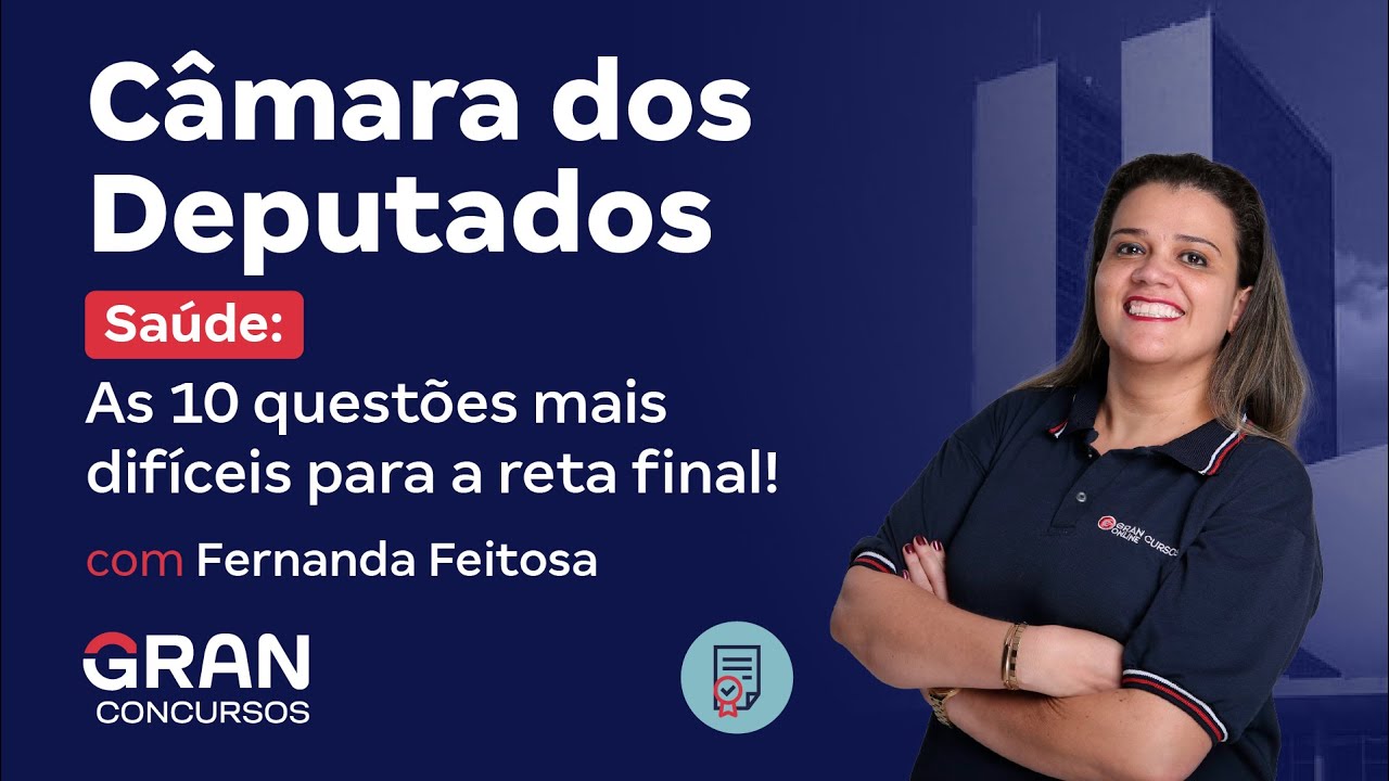Câmara dos Deputados - Saúde: As 10 questões mais difíceis para a reta ...