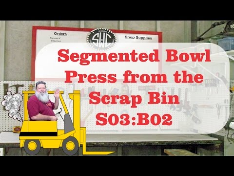 Segmented Bowl Press from the Scrap Bin S03:B02 - YouTube