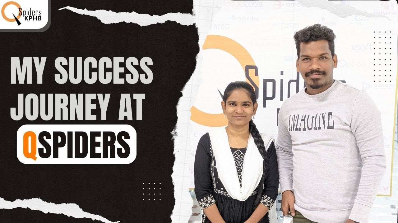 MY SUCCESS STORY AT QSPIDERS | THE JOURNEY OF ACHIEVING MY DREAM JOB IN ...