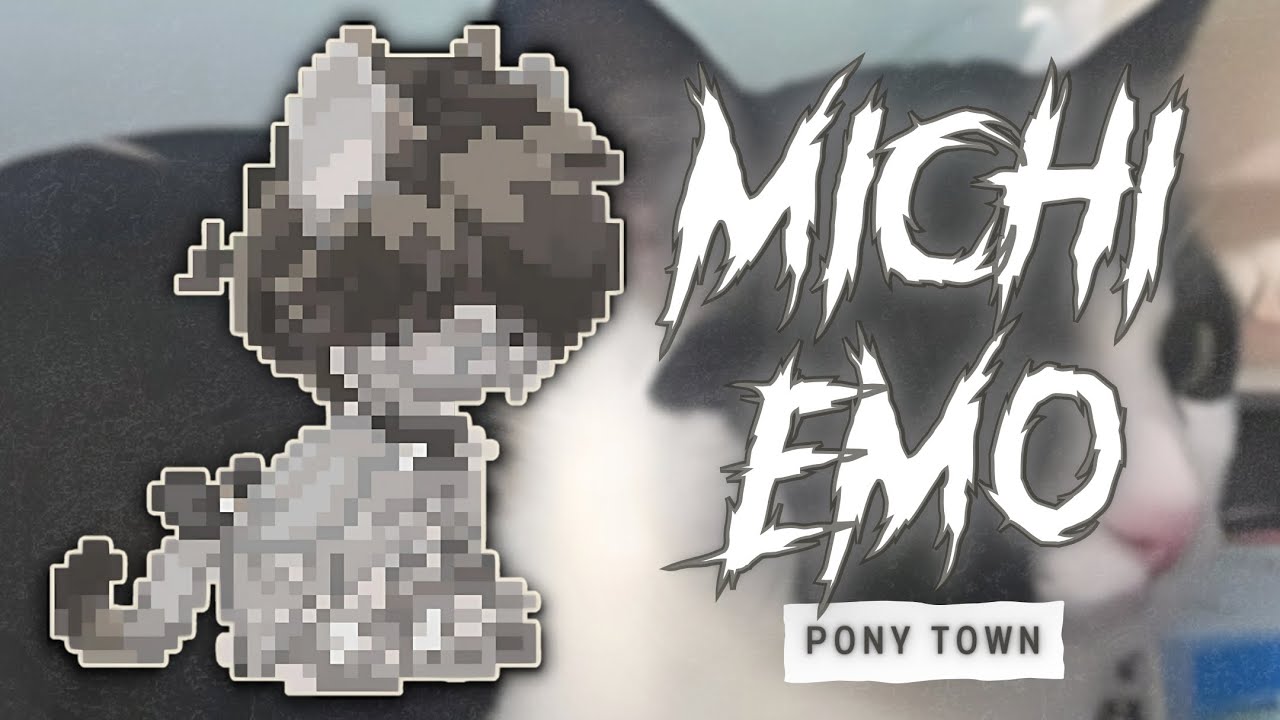 🕶) Michi Emo : [ pony town skin ] - YouTube