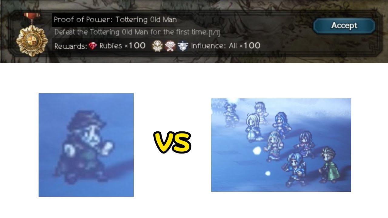 Octopath Traveler : CotC (SEA) - พิชิต Tottering Old Man (แหล่งฟาร์ม BT ...