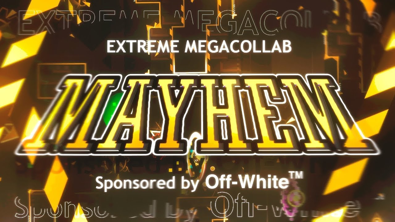 ''Mayhem'' 100% (Extreme Demon) by LordVadercraft | Geometry Dash - YouTube