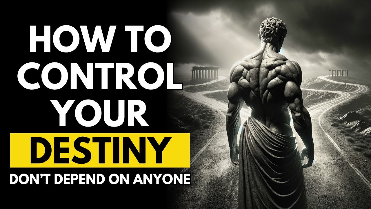 HOW TO CONTROL YOUR DESTINY With Stoic Wisdom | STOICISM - YouTube